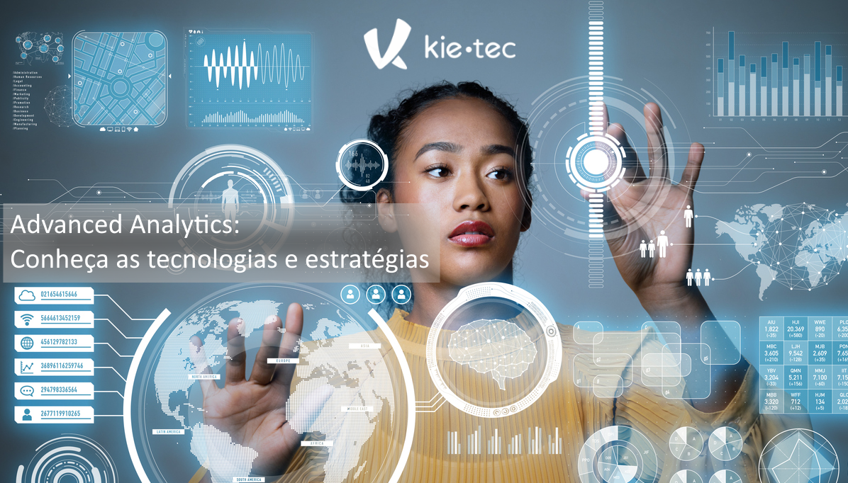 Conheça as Tecnologias e Estratégias do Advanced Analytics - kie-tec